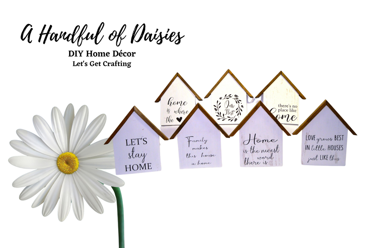 Wood House Shaped Sign – A Handful of Daisies